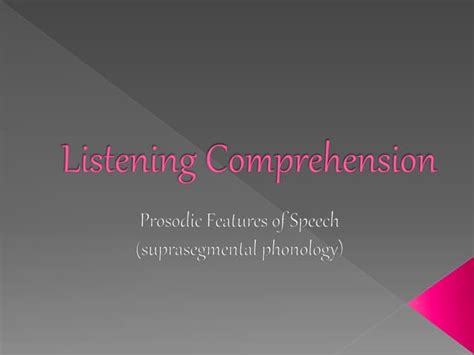 Prosodic Features Of Speech Pptx