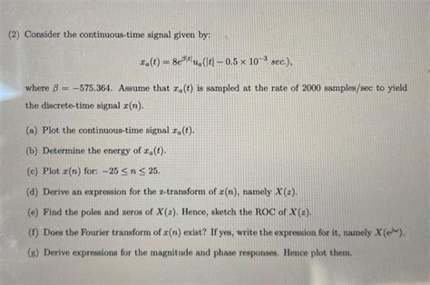 Solved 2 Consider The Continuous Time Signal Given By