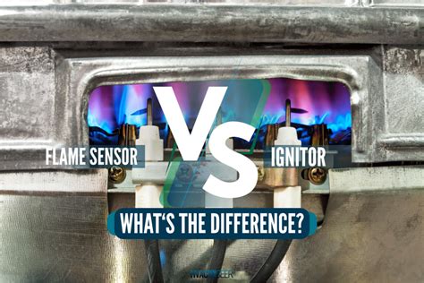 Flame Sensor Vs Ignitor Whats The Difference