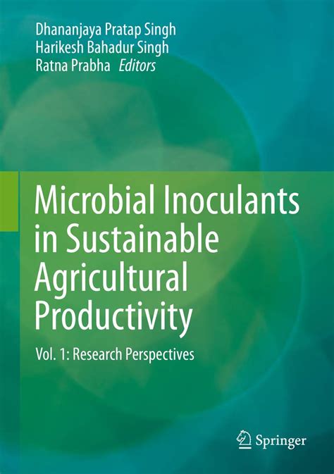 Microbial Inoculants In Sustainable Agricultural Productivity Vol 1 Research Perspectives