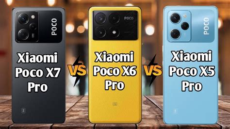 Xiaomi Poco X7 Pro Vs Xiaomi Poco X6 Pro Vs Xiaomi Poco X5 Pro Specs