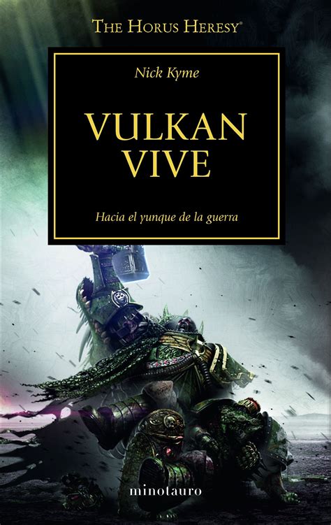 Vulkan vive La Herejía de Horus 26 Kyme Nick Timun Mas 978