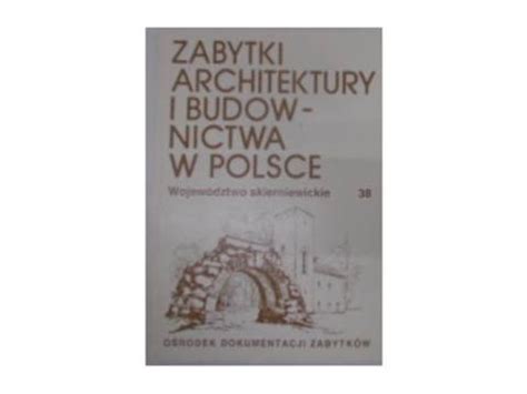 Zabytki architektury i budownictwa w Polsce Książka Allegro
