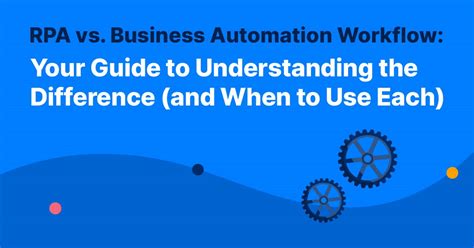 Understanding Business Automation Workflow Vs Rpa Capacity