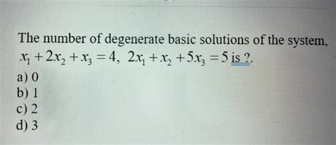 Solved The Number Of Degenerate Basic Solutions Of The