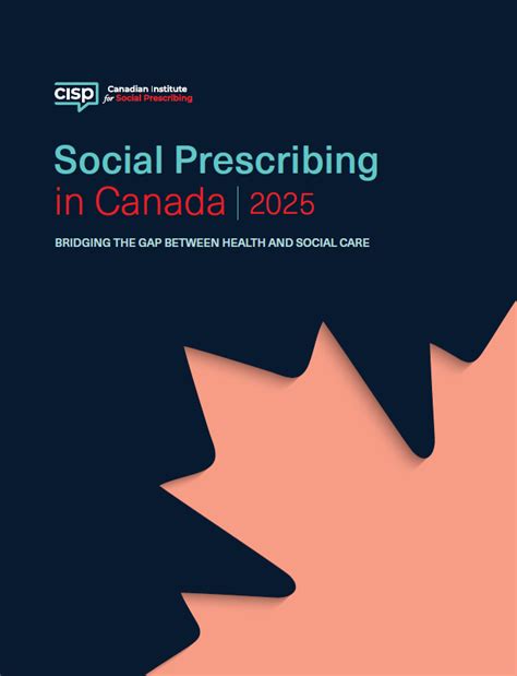 Social Prescribing In Canada Bridging The Gap Between Health And