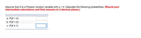 Solved Assume That X Is A Poisson Random Variable With Mu