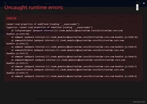 报错cannot Read Properties Of Undefined Reading ‘asyncloader‘cannot