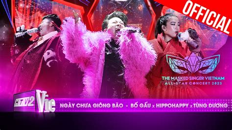 Live Concert Ngày Chưa Giông Bão Tùng Dương Bố Gấu Hippo The Masked