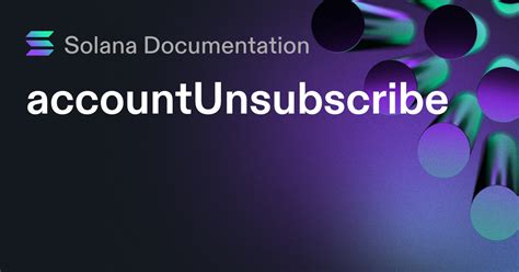 AccountUnsubscribe RPC Method Solana