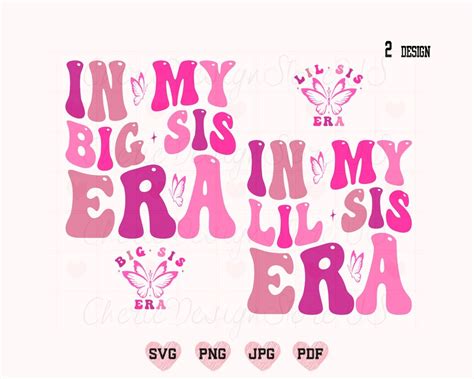 In My Big Sis Era Svg Png In My Lil Sis Era Svg Png Big Sister Svg