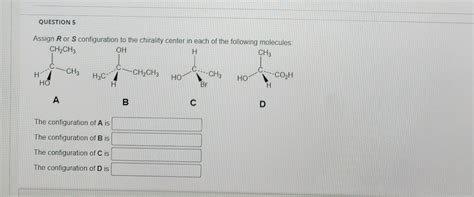 Solved Assign R Or S Configuration To The Chirality Center Chegg