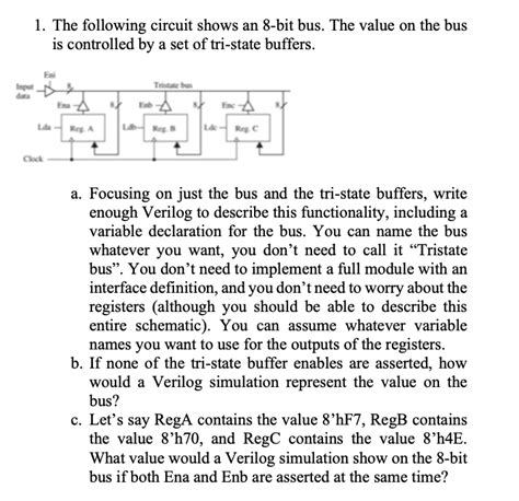 1 The Following Circuit Shows An 8 Bit Bus The Chegg Com