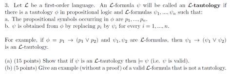 Solved 3 Let L Be A First Order Language An C Formula ψ