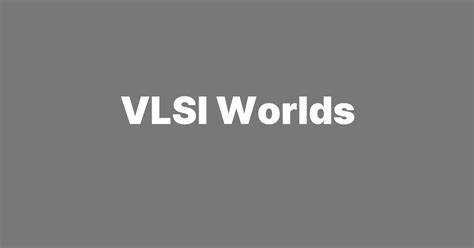 Introduction To Assertions Vlsi Worlds