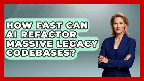 How Fast Can Ai Refactor Massive Legacy Codebases Learning To Code