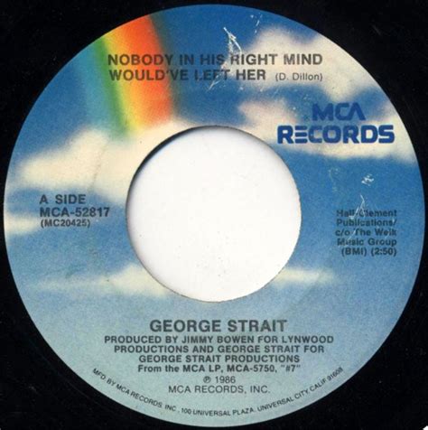 George Strait Nobody In His Right Mind Wouldve Left Her 1985