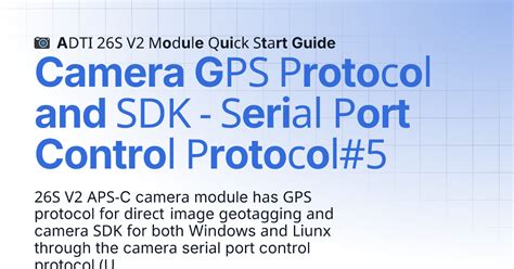 Camera Gps Protocol And Sdk Serial Port Control Protocol5 Adti 26s V2 Module Quick Start Guide