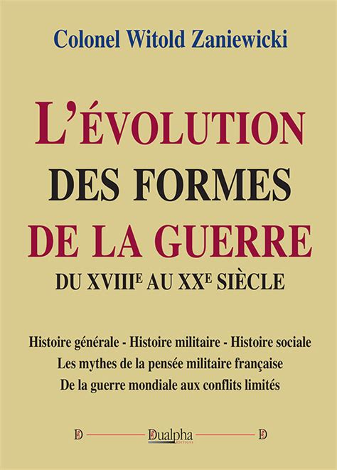 Lévolution Des Formes De La Guerre Du Xviiie Au Xxe Siècle Francephi