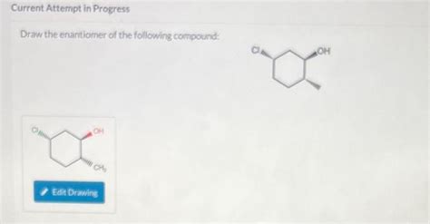 Solved Draw The Enantiomer Of The Following Compound