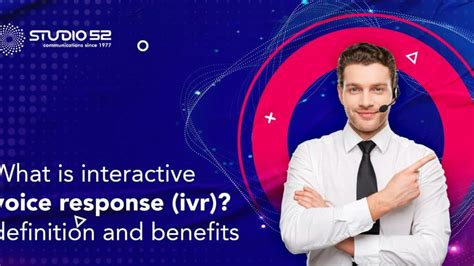 What Is Interactive Voice Response Ivr Definition And Benefits