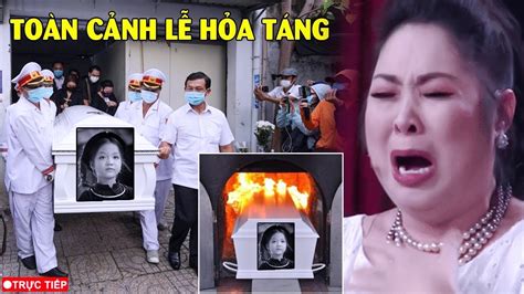 TRỰC TIẾP Lễ hỏa ta g ca nương Tú Thanh đẫm nước mắt YouTube