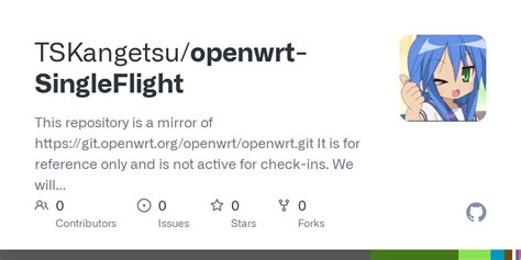 GitHub TSKangetsu Openwrt SingleFlight This Repository Is A Mirror Of Https Git Openwrt Org