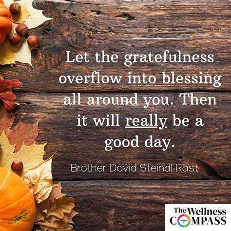 Let The Gratefulness Overflow Into Blessing Living Compass