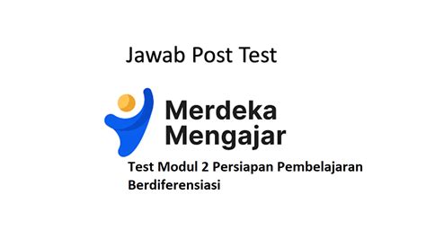 Kunci Jawaban Post Test Modul 1 Memahami Murid Ngintip Sekolah