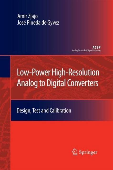analog circuits and signal processing low power high resolution analog