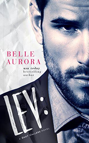 Lev A Shot Callers Novel Kindle Edition By Aurora Belle Lm