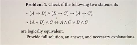 Solved Problem Check If The Following Two Statements Chegg