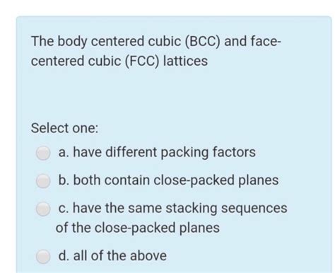 Solved The Body Centered Cubic BCC And Face Centered Chegg Com