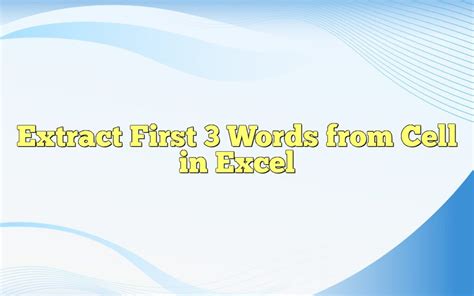 Extract First 3 Words From Cell In Excel