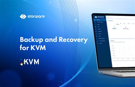 Kvm Backup And Recovery Solution Storware Vprotect