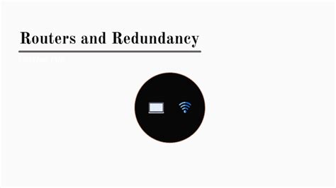 Routers And Redundancy By Oscar Joens On Prezi