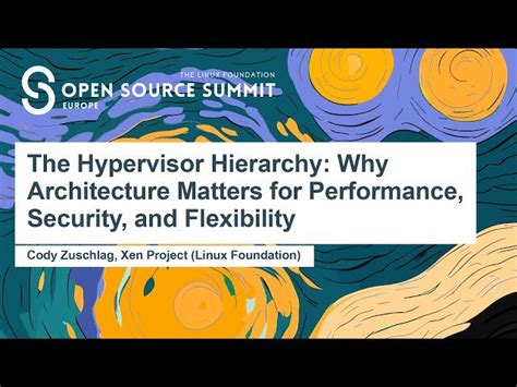 Free Video The Hypervisor Hierarchy Why Architecture Matters For Performance Security And