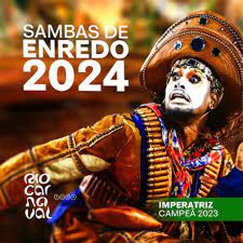 Sambas enredo 2024 refrão irresistível e bom humor safra