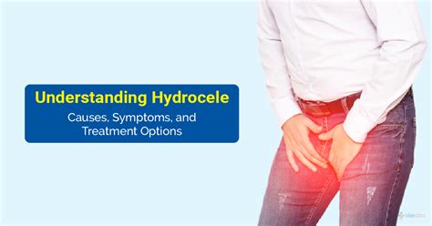 Hydrocele Symptoms Causes And Treatment