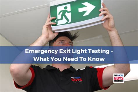 Emergency Exit Light Testing What You Need To Know The Local Guys Test Tag