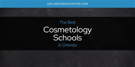Orlandos Best Cosmetology Schools Updated 2025