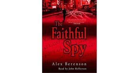 The Faithful Spy John Wells 1 By Alex Berenson