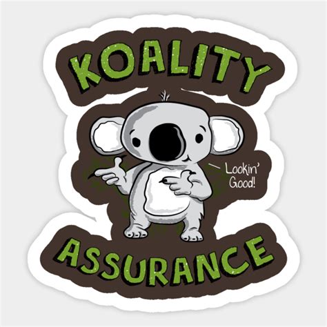 Koality Assurance Koala Sticker Teepublic