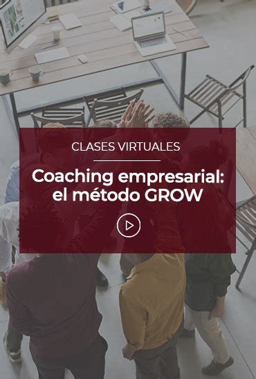 Coaching Empresarial El M Todo Grow Esneca Tv