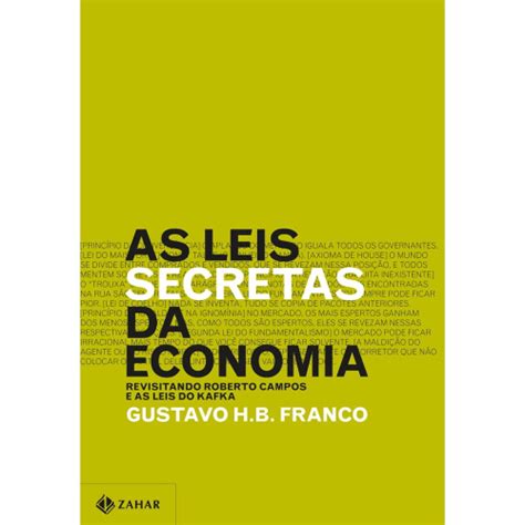As Leis Secretas Da Economia Revisitando Roberto Campos E As Leis Do
