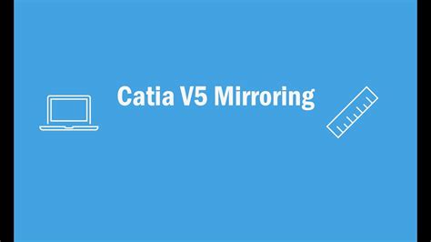 Catia V5 Mirror Mirroring Tutorial Youtube