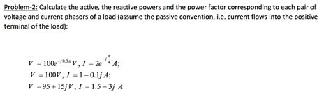 Solved Calculate The Active The Reactive Powers And The Chegg