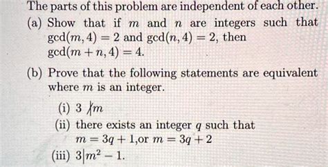 The Parts Of This Problem Are Independent Of Each Other A Show That If M And Are Integers Such