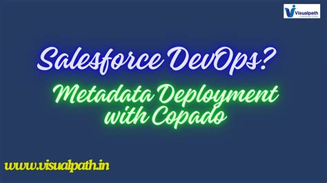 Salesforce Devops Streamlining Metadata Deployment With Copado Best Software Training
