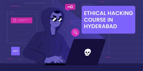 Ethical Hacking Course In Hyderabad